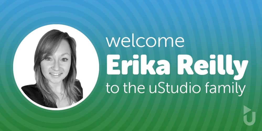 A New Chapter - Welcoming Erika Reilly! - uStudio